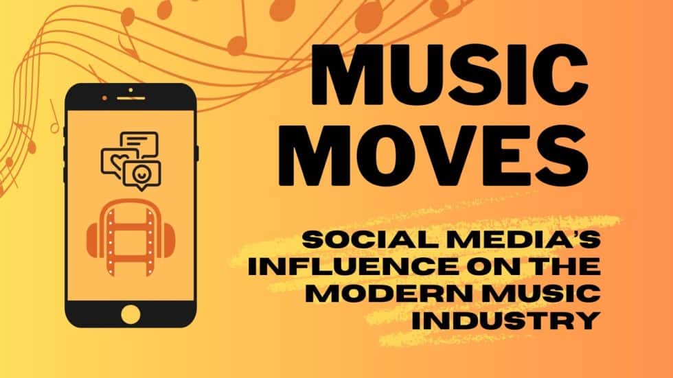 Music Moves: Social Media’s Influence on the Modern Music Industry ...